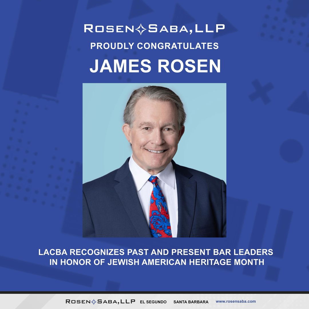 Rosen Saba Congratulates Jim Rosen for being Recognized by LACBA as a ...