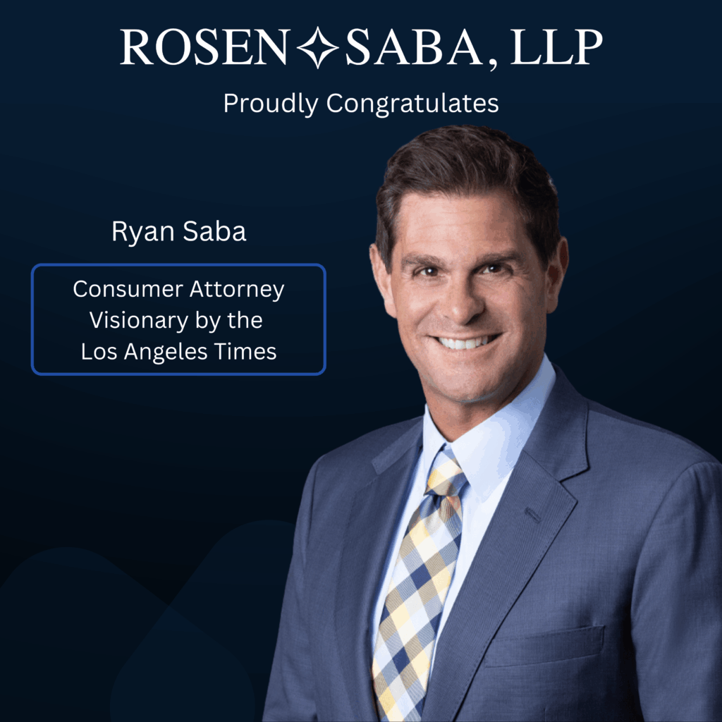 Rosen Saba, LLP Congratulates Ryan Saba as Being Named a Consumer ...